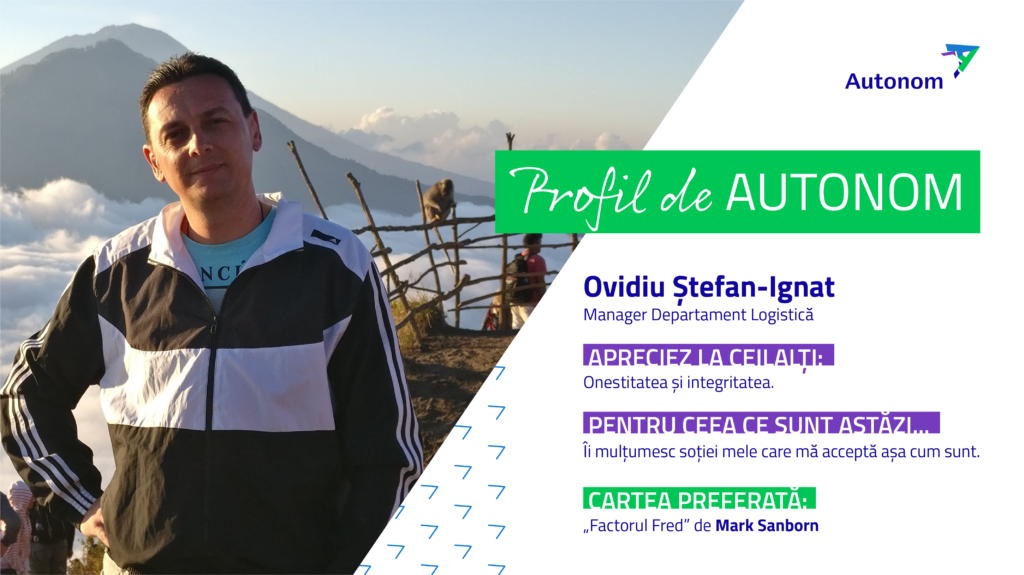 Interviu cu un om fain – Ovidiu Ștefan-Ignat, Manager Departament ...